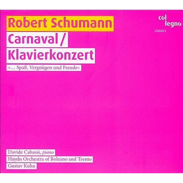 Robert Schumann: Carnaval; Klavierkonzer : Carnaval / Piano Concerto ...