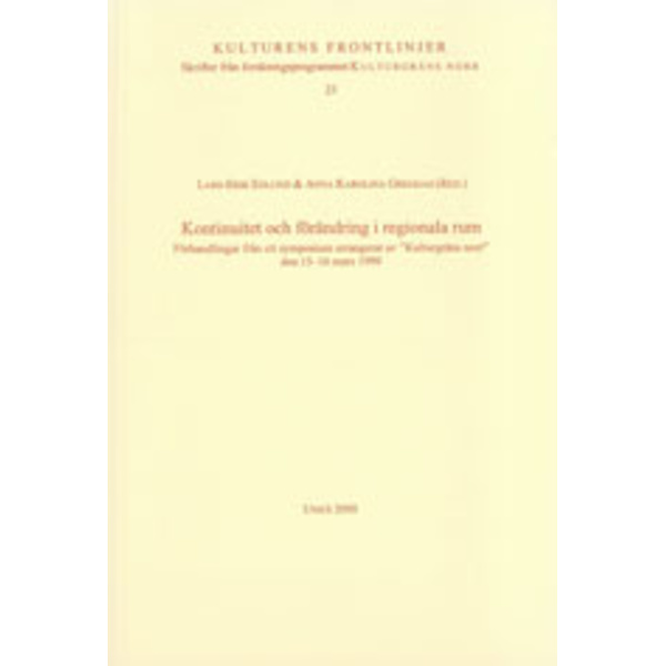 Kontinuitet och förändring i regionala rum Förhandlingar från ett ...
