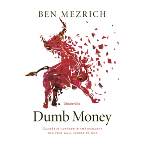 Dumb Money : GameStop-affären och småspararna som fick Wall Street på ...