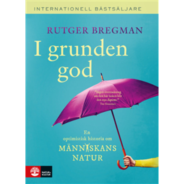 I grunden god : en optimistisk historia om människans natur | CDON