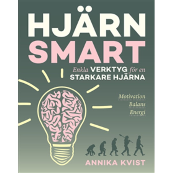 Hjärnsmart : enkla verktyg för en starkare hjärna | CDON