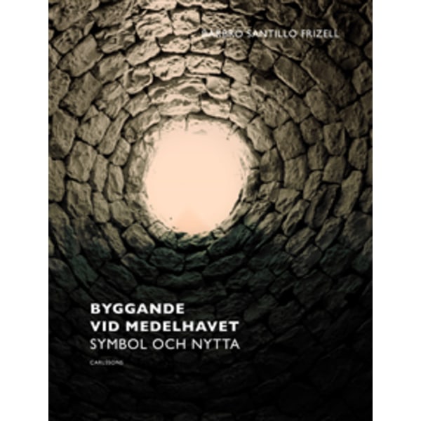 Byggande vid Medelhavet : symbol & nytta | CDON