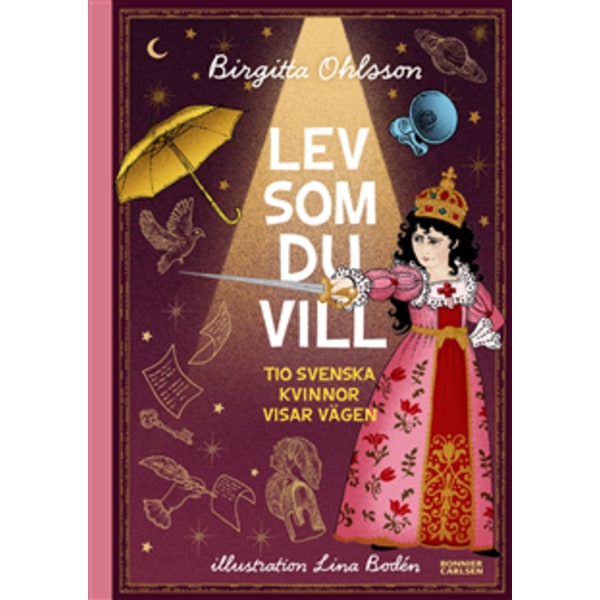 Lev som du vill : tio svenska kvinnor visar vägen | CDON