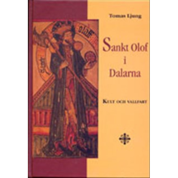 Sankt Olof i Dalarna - kult och vallfart | CDON