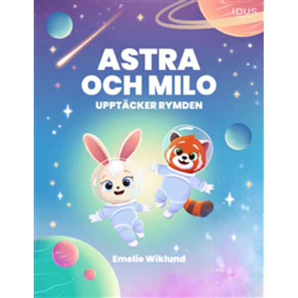 Astra och Milo upptäcker rymden | CDON