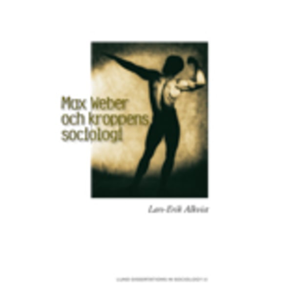 Max Weber och kroppens sociologi | CDON