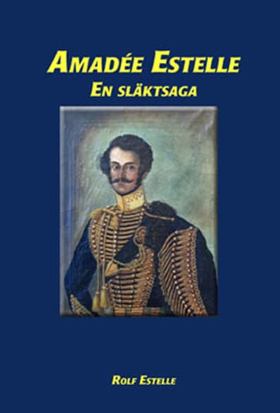 Amadée Estelle : en släktsaga | CDON