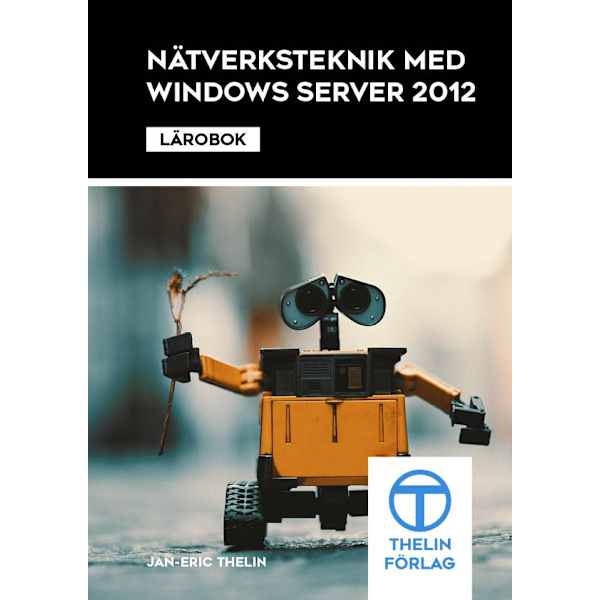 Nätverksteknik med Windows Server 2012 - Lärobok | CDON