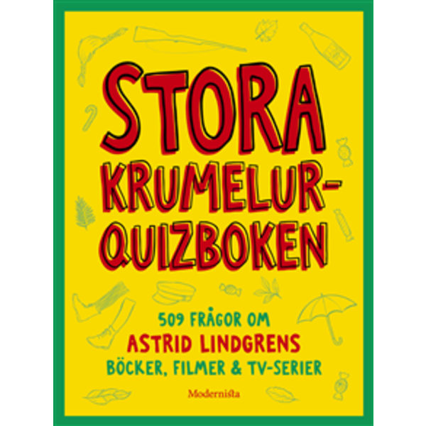 Stora krumelur-quizboken : 509 frågor om Astrid Lindgrens böcker ...
