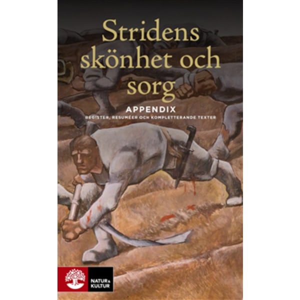 Stridens skönhet och sorg : appendix - register, resuméer och ...