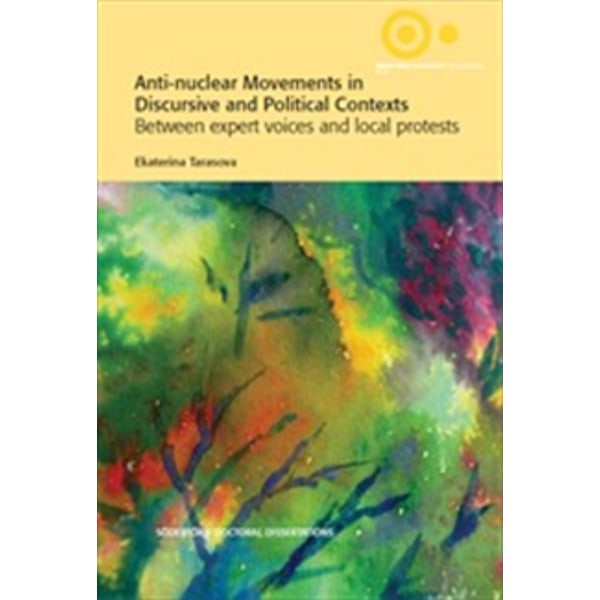 Anti-nuclear Movements in Discursive and Political Contexts : Between ...