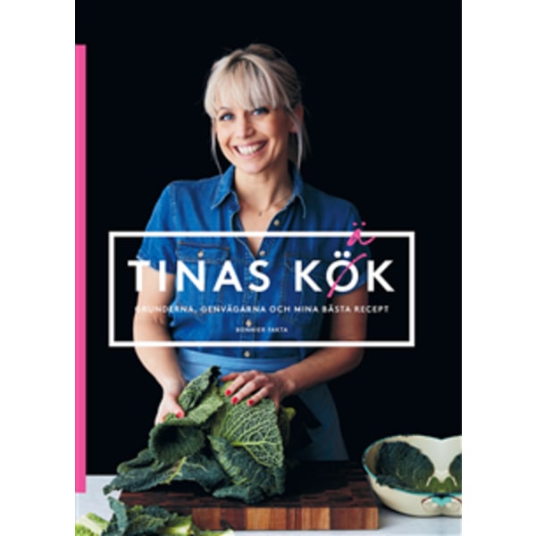 Tinas kök : grunderna, genvägarna och mina bästa recept | CDON
