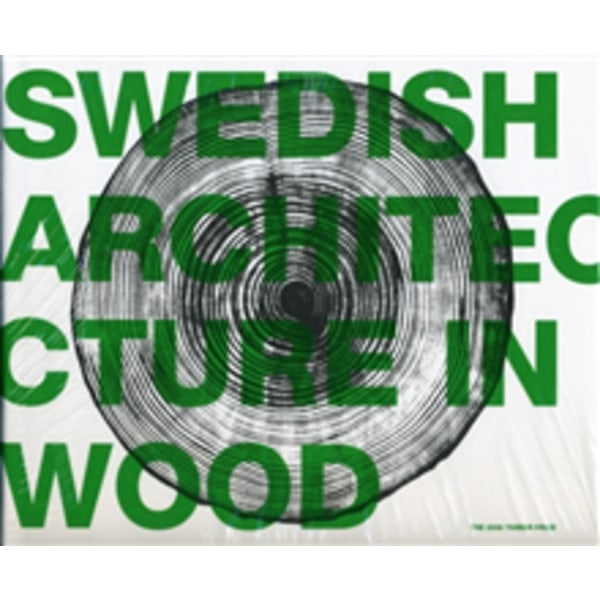 Swedish Architecture in Wood : the 2008 Timber Prize | CDON