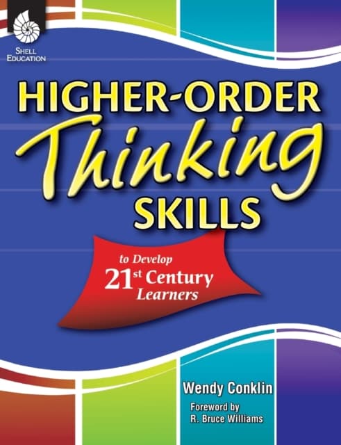 Higher-Order Thinking Skills to Develop 21st Century Learners | CDON