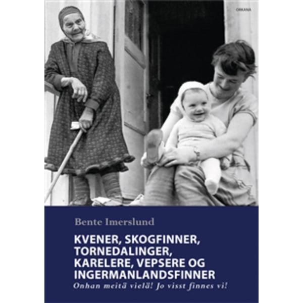 Kvener, skogfinner, tornedalinger, karelere, vepsere og ...