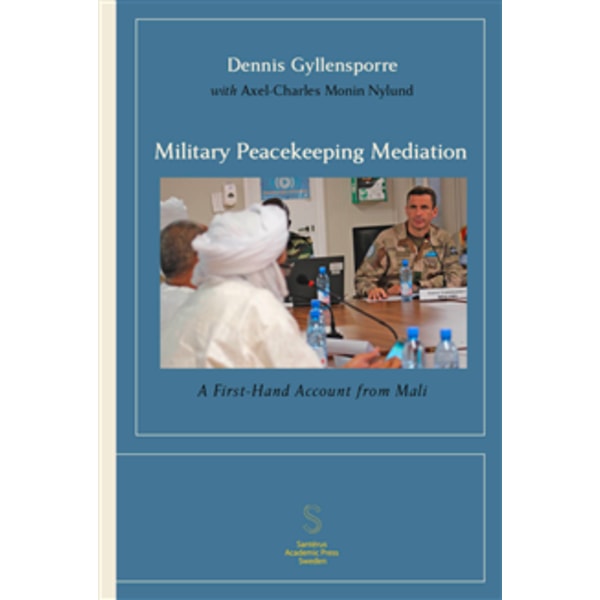 Military Peacekeeping Mediation: A First-Hand Account from Mali | CDON