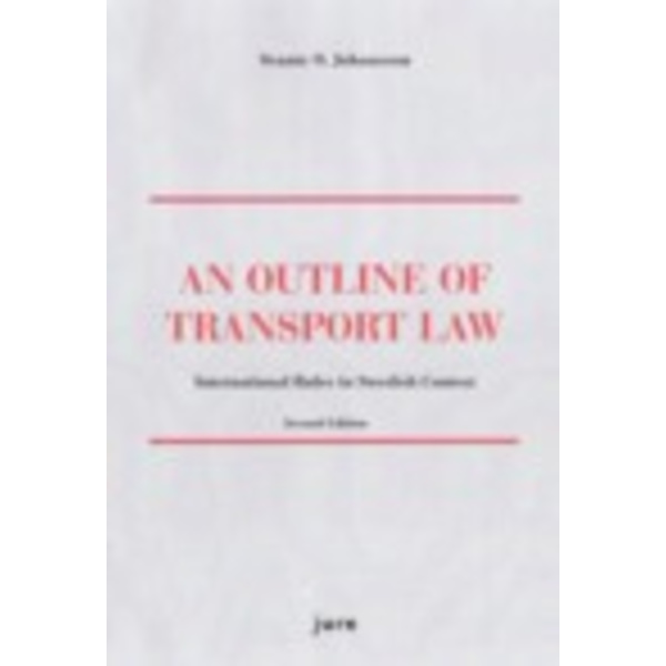 An outline of transport law : international rules in Swedish context | CDON