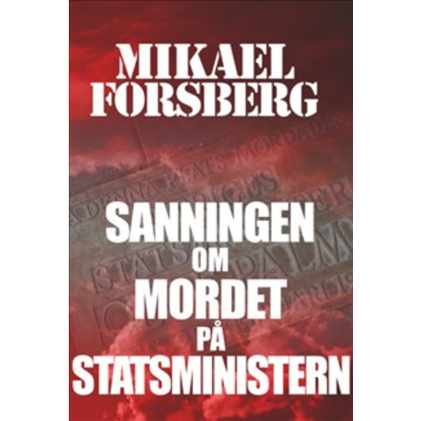 Sanningen om mordet på statsministern : kriminalroman | CDON