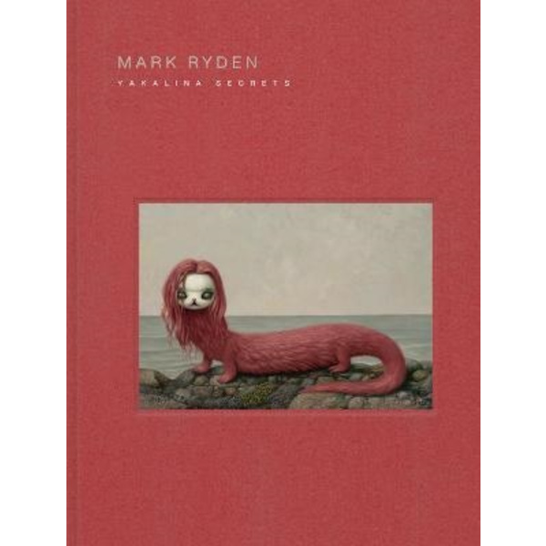 Mark Ryden Yakalina Secrets | CDON
