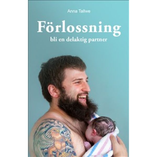 Förlossning : bli en delaktig partner | CDON