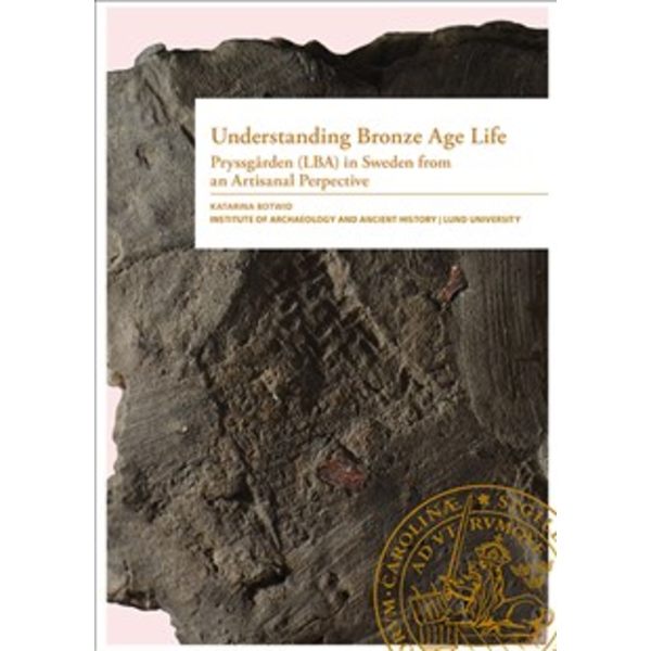Understanding Bronze Age Life | CDON