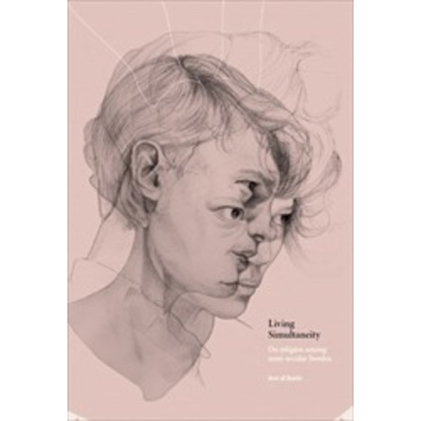 Living Simultaneity : on religion among semi-secular Swedes | CDON