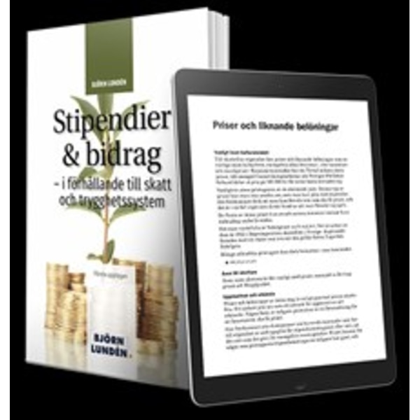 Stipendier och bidrag : i förhållande till skatt och trygghetssystem | CDON