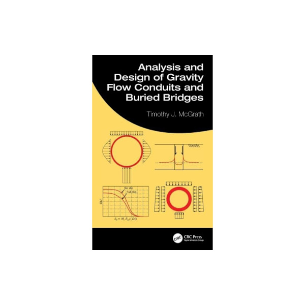 Analysis and Design of Gravity Flow Conduits and Buried Bridges ...