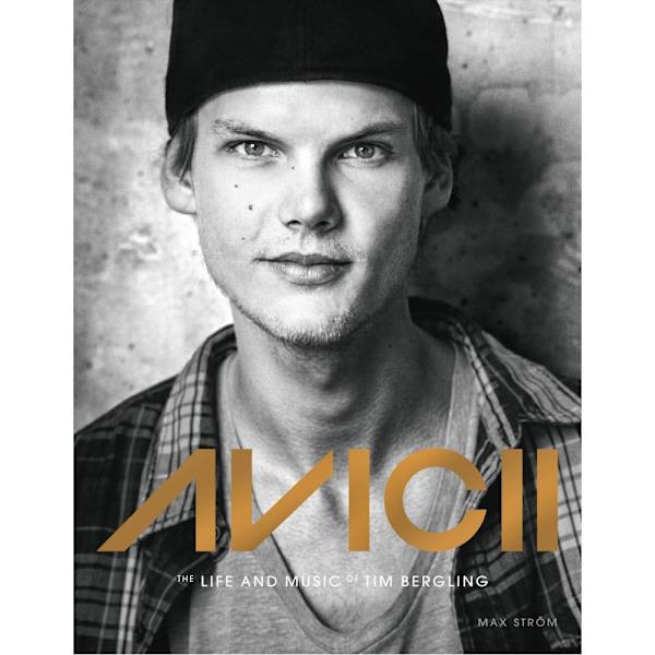 Avicii : The life and music of Tim Bergling (inbunden, eng) | CDON