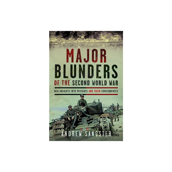 Major Blunders of the Second World War (inbunden, eng) | CDON