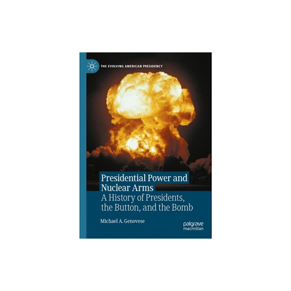 Presidential Power and Nuclear Arms (inbunden, eng) | CDON
