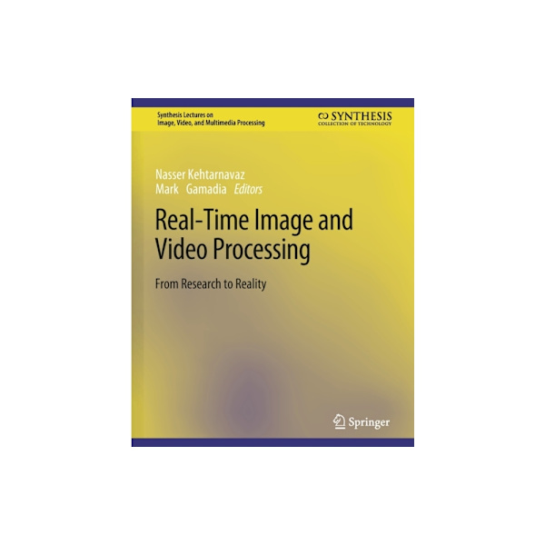 Real-Time Image and Video Processing (häftad, eng) | CDON
