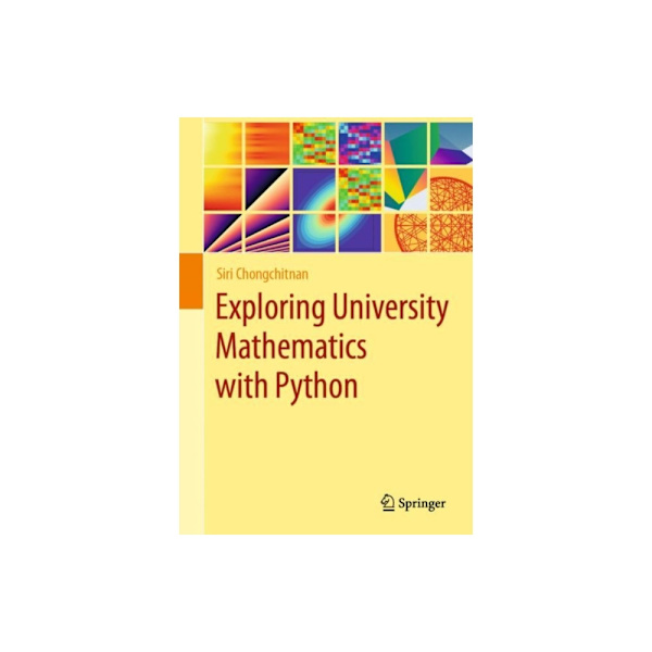 Exploring University Mathematics with Python (inbunden, eng) | CDON