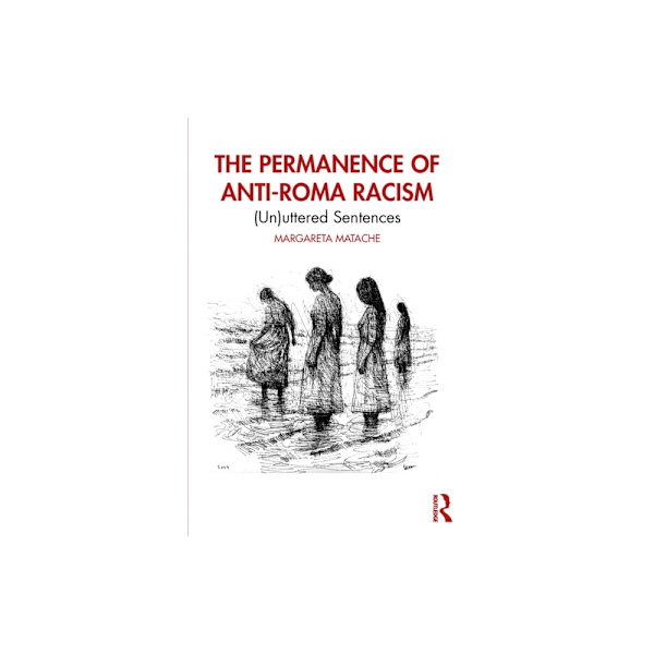 The Permanence of Anti-Roma Racism (häftad, eng) | CDON