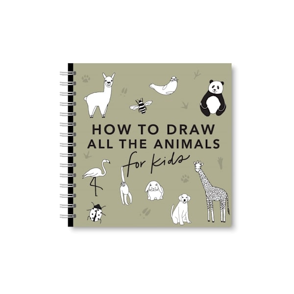 All the Animals: How to Draw Books for Kids with Dogs, Cats, Lions ...