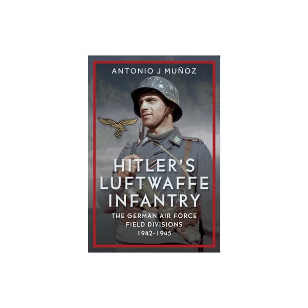 Hitler's Luftwaffe Infantry (inbunden, eng) | CDON