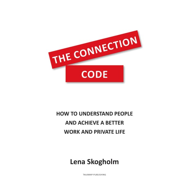 The connection code : how to understand people and achieve a better ...