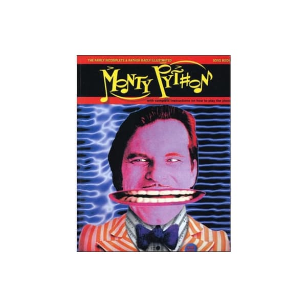 Fairly Incomplete and Rather Badly Illustrated Monty Python Songbook ...