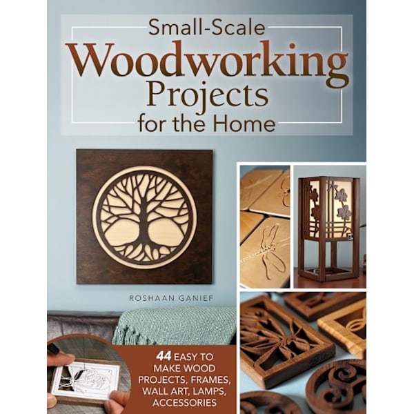Small-Scale Woodworking Projects for the Home | CDON
