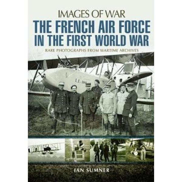 The French Air Force in the First World War | CDON