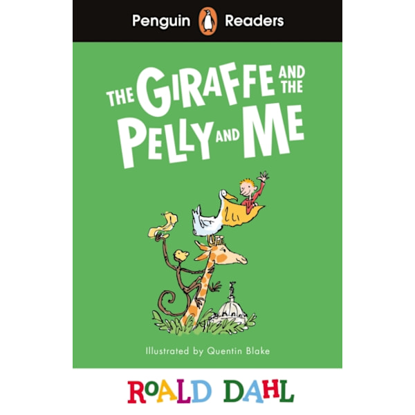 Penguin Readers Level 1: Roald Dahl The Giraffe and the Pelly and Me ...