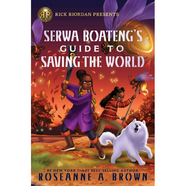 Rick Riordan Presents: Serwa Boateng's Guide to Saving the World | CDON