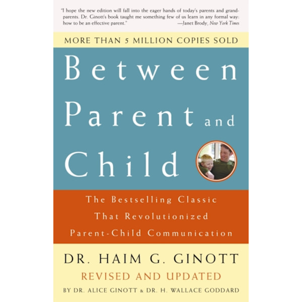 Between Parent and Child: Revised and Updated | CDON