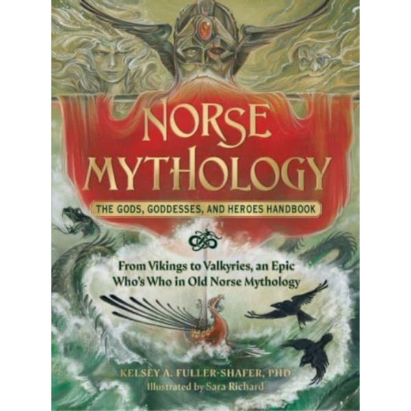 Norse Mythology: The Gods, Goddesses, and Heroes Handbook | CDON