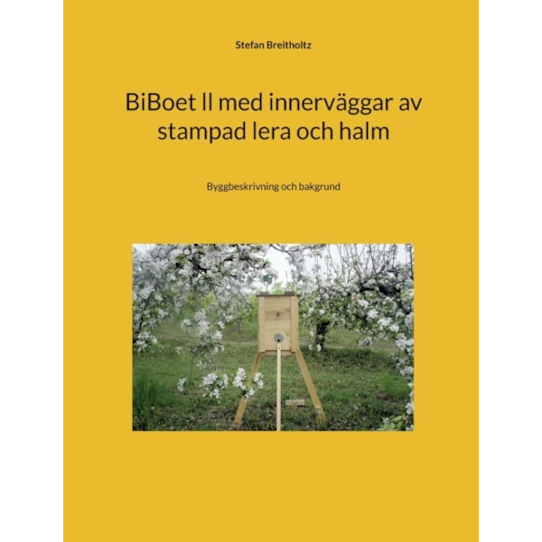 Biboet Ll Med Innerväggar Av Stampad Lera Och Halm (Bok / Häftad) | CDON