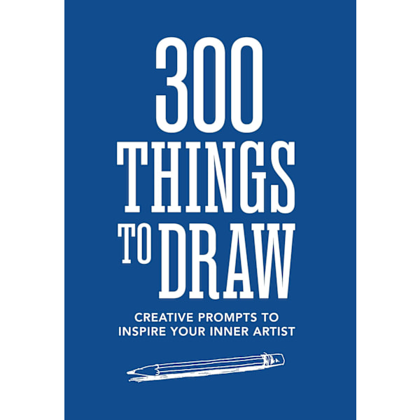 300 Things to Draw- Creative Prompts to Inspire Your Inner Artist (Bok ...
