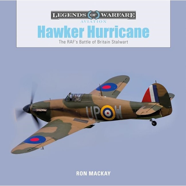 Hawker Hurricane - The Raf's Battle of Britain Stalwart (Bok / Inbunden ...