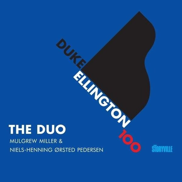 Miller Mulgrew, N-H Örsted Pedersen: The Duo - Duke Ellington 100 (CD ...