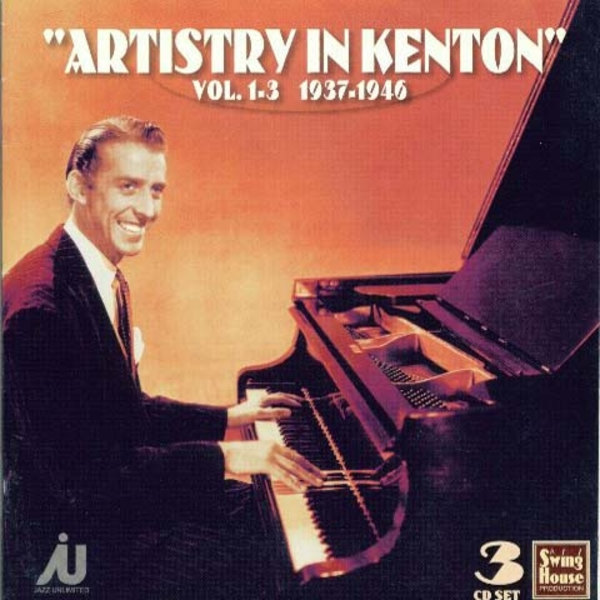 Kenton Stan: Artistry In Kenton V0l. 1-3 1937-46 (CD) | CDON