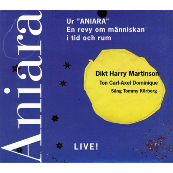 Dominique Carl-Axel / Körberg Tommy: Aniara (Dikt Harry Martinson) (CD ...